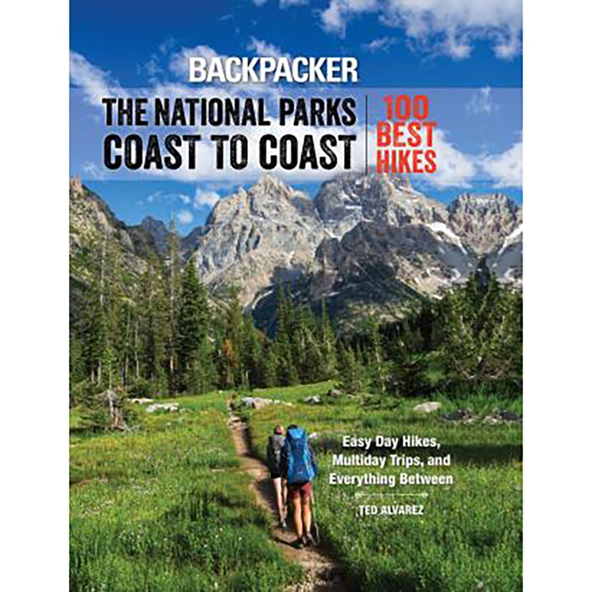 Falcon Guides Backpacker The National Parks Coast to Coast - Hike & Camp